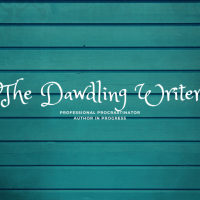 The Dawdling Writer – I am a writer who often dawdles (wastes time). So ...